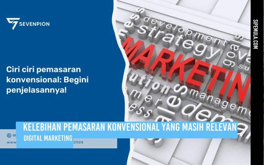 Kelebihan Pemasaran Konvensional yang Masih Relevan - SiPemula
